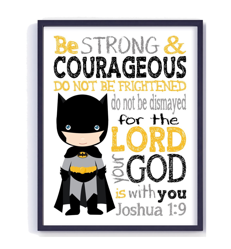 Be Strong And Courageous