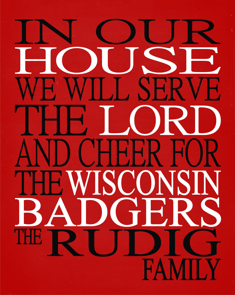 In Our House We Will Serve The Lord And Cheer for The Wisconsin Badger ...